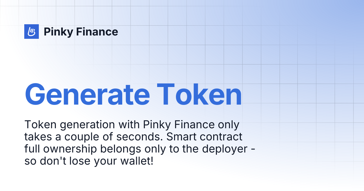 Generate Token | Pinky Finance